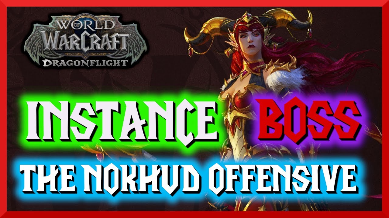 The Nokhud Offensive - Boss Fights - Instance - World of Warcraft ...