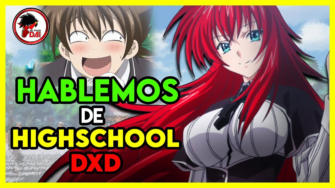 DxD: Hablemos de HIGHSCHOOL DXD (Primera Temporada) - YouTube