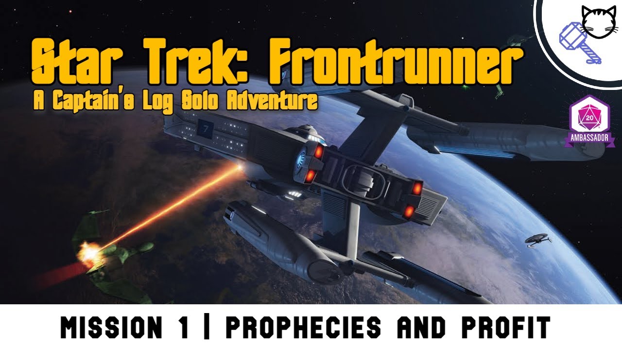 Star Trek Adventures | Captain's Log Session 1 | Prophecies and Profit ...