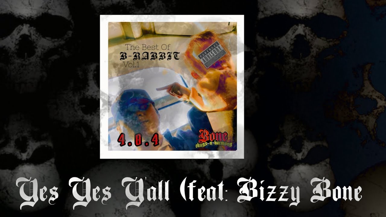 Yes Yes Y'all (feat: Bizzy Bone) - YouTube
