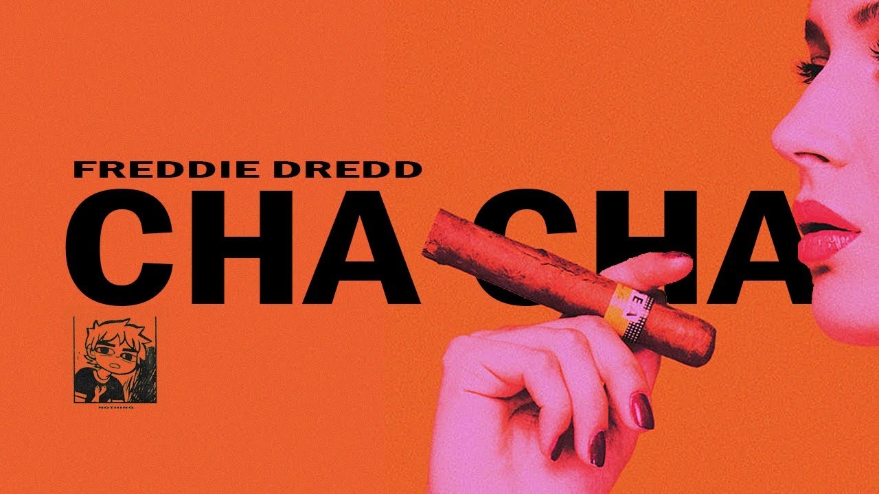 FREDDIE DREDD - CHA CHA [SUB ESPAÑOL] - YouTube