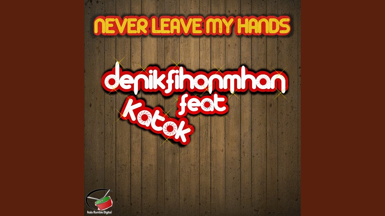 Never Leave My Hands (Club Edit) - YouTube
