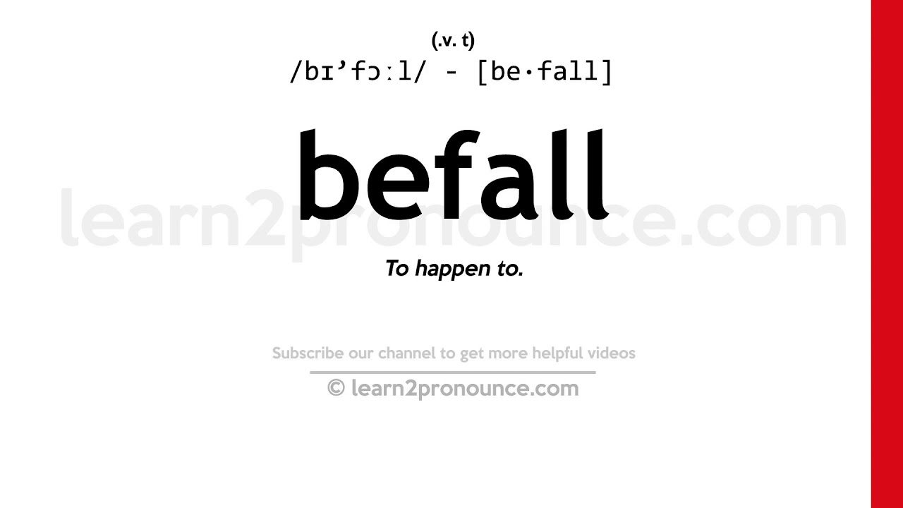 Pronunciation of Befall | Definition of Befall - YouTube