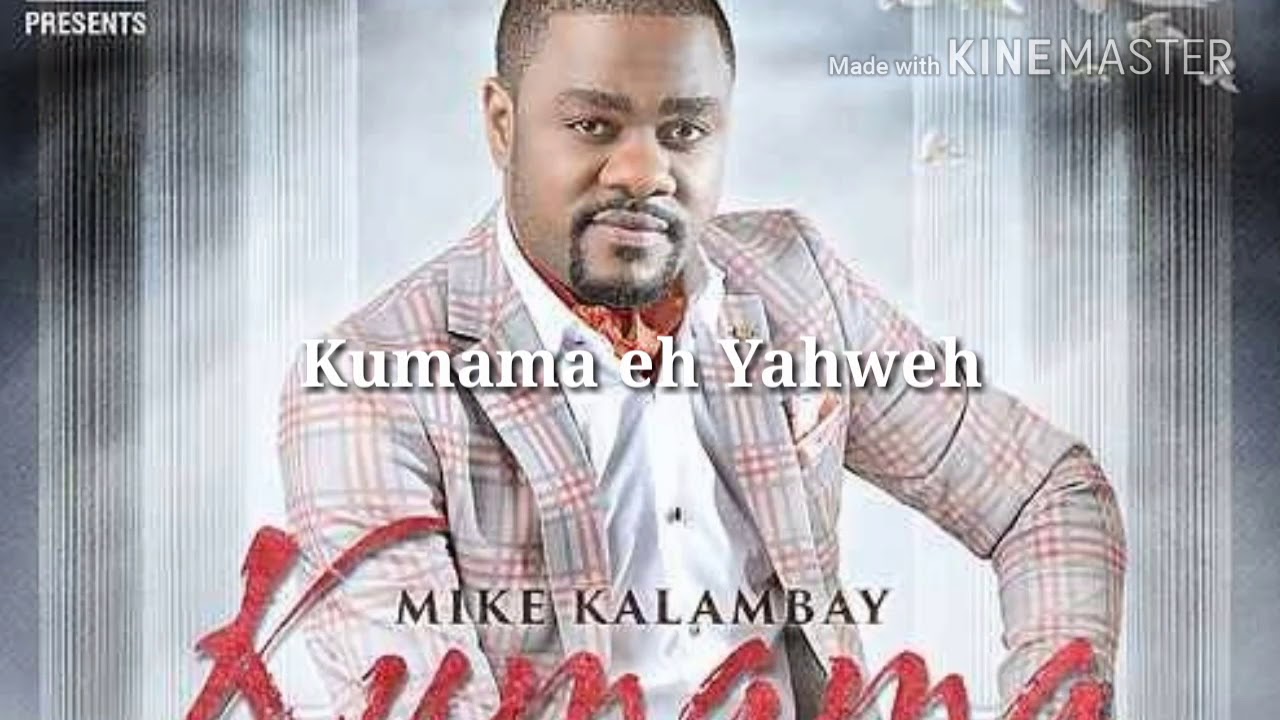 KUMAMA - Mike Kalambay/Lyrics - YouTube