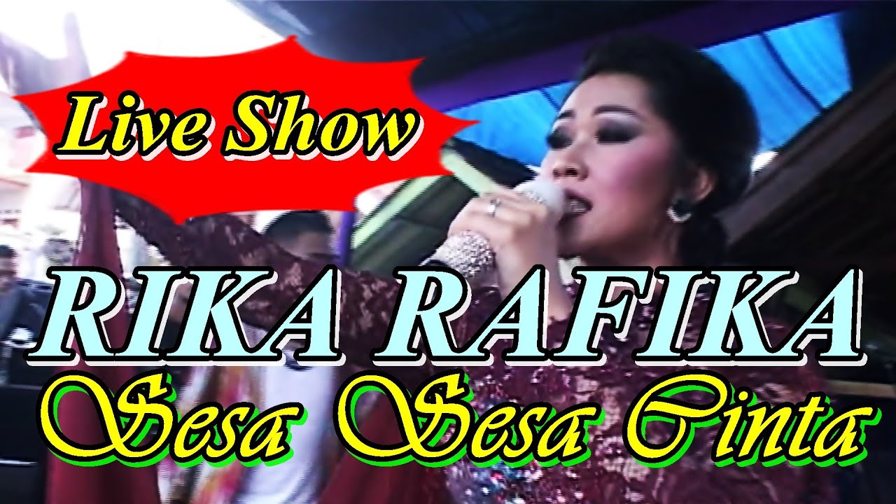 Rika Rafika SESA CINTA || Live Panggung ft Mahesa - YouTube