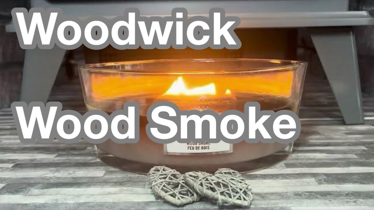 Woodwick Wood Smoke Review & Chit Chat - YouTube