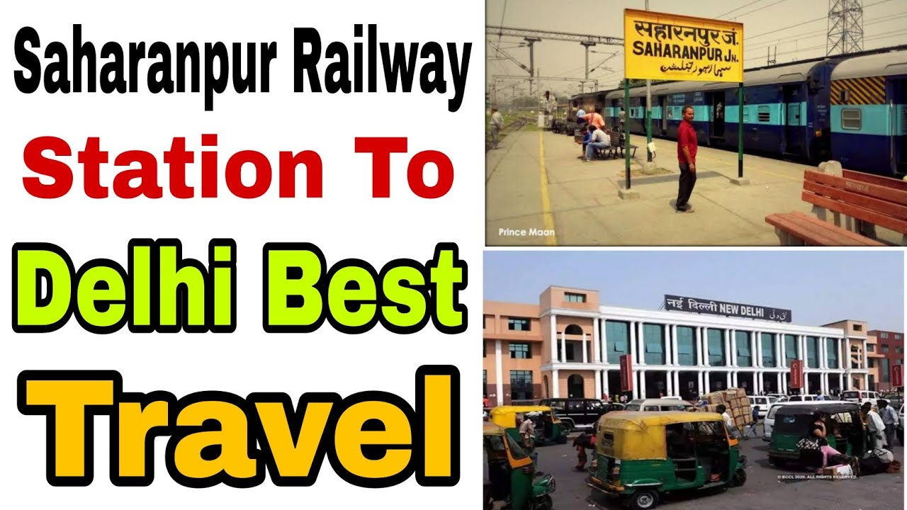 Saharanpur Railway Station | Saharanpur To Delhi | Travel Vlogs | - YouTube