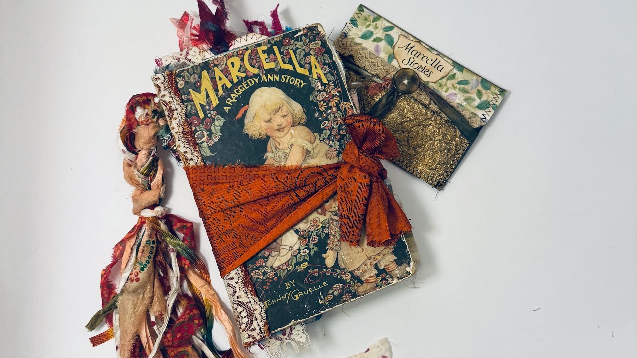 Handmade Junk Journal Marcella Raggedy Ann Journal Diary - YouTube