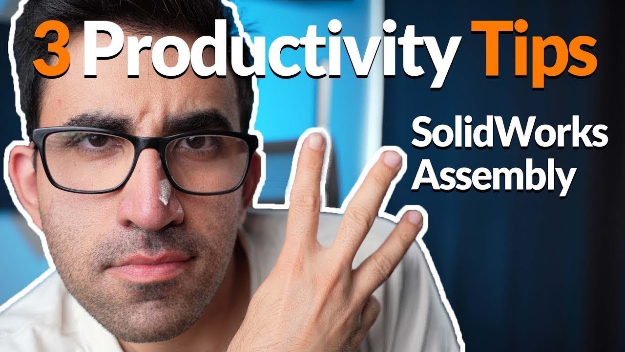 SolidWorks | Three Productivity Tips | Assembly - YouTube