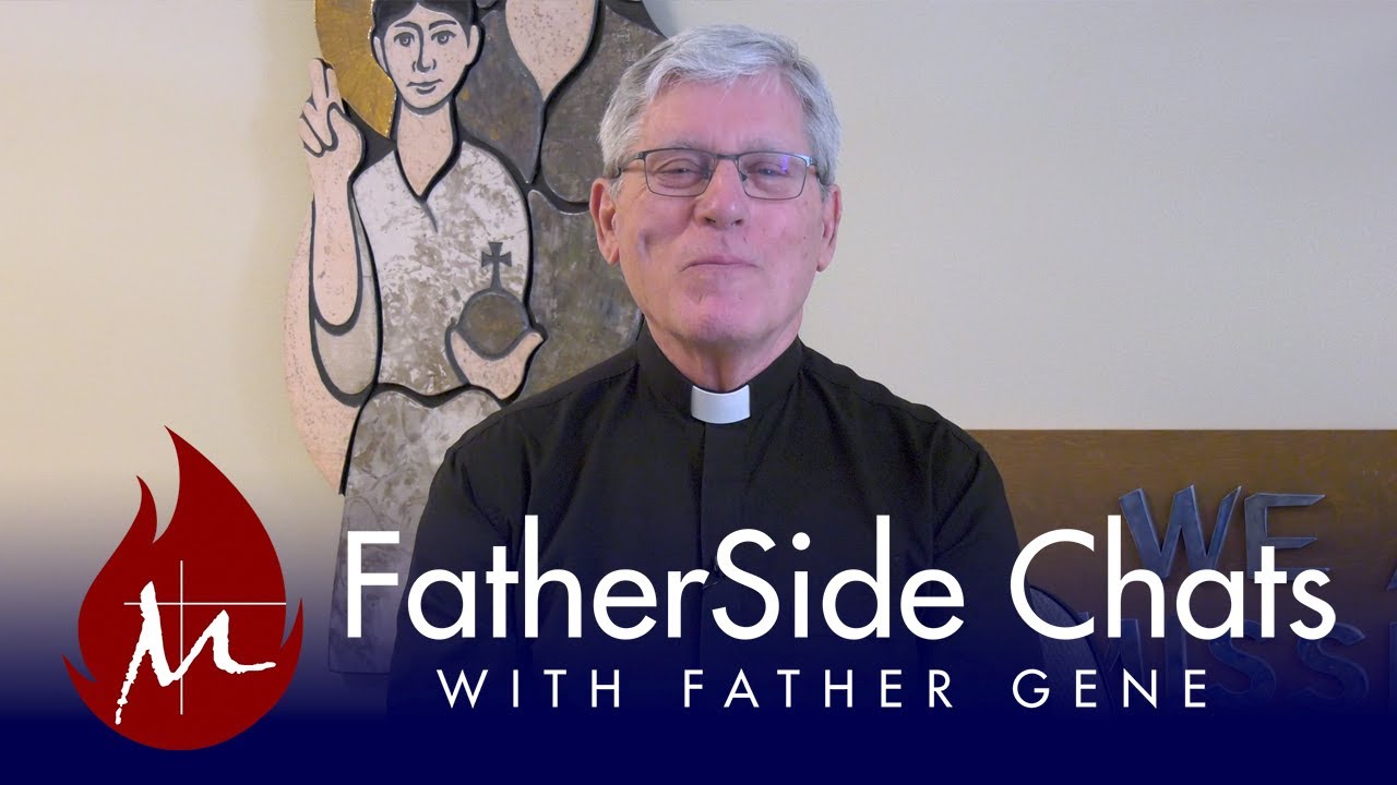 We Are All Missionaries - FatherSide Chats with Father Gene (Episode 79 ...