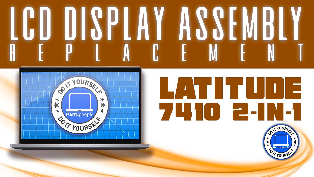How To Replace Your LCD Display Assembly | Dell Latitude 7410 2-In-1 ...