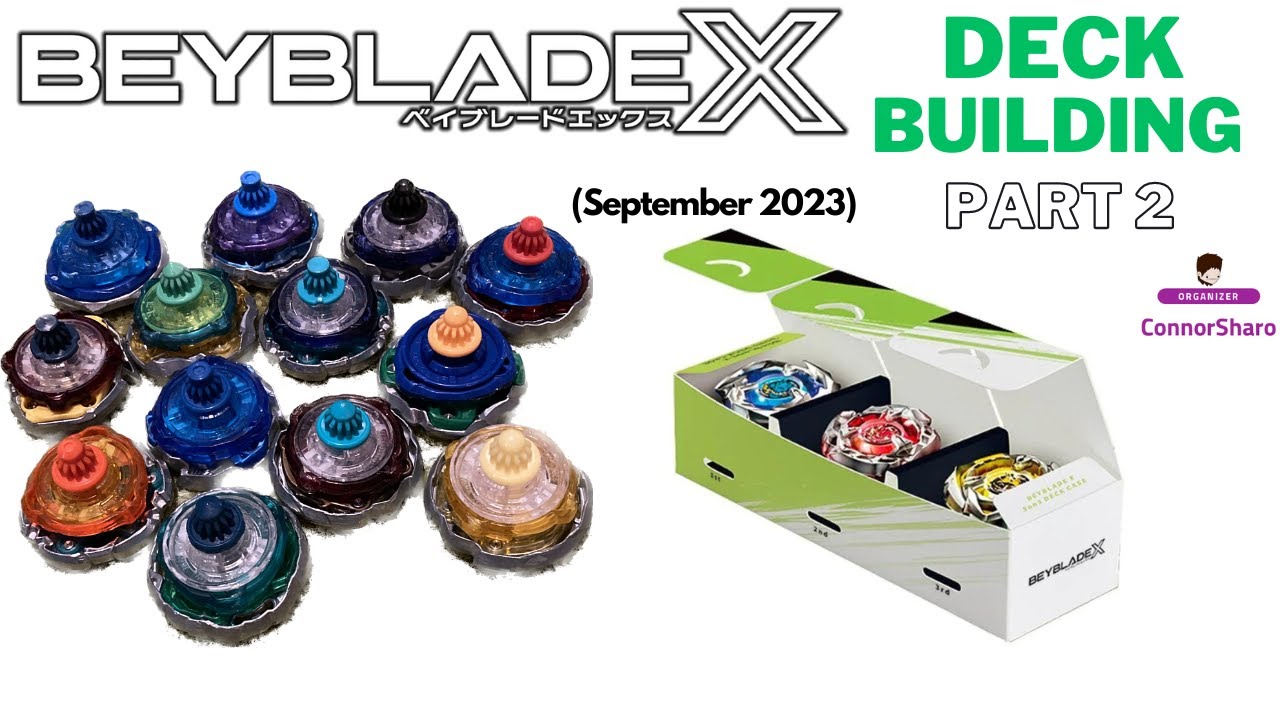 (PART 2) DECK BUILDING: BEYBLADE X (September 2023) #beyblade # ...