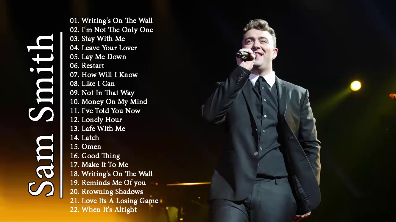 Best of Sam Smith Full Album - Sam Smith Greatest Hits Playlist 2018 ...