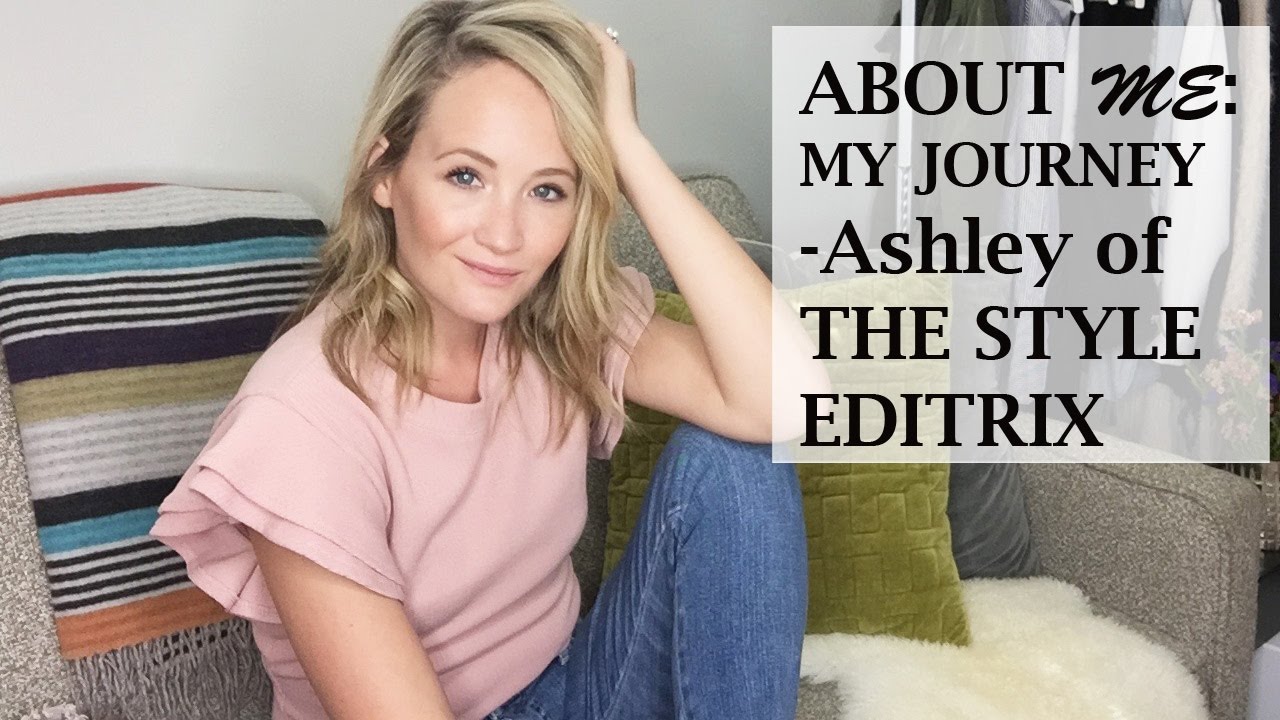 About Me: Ashley of The Style Editrix | At Home - YouTube