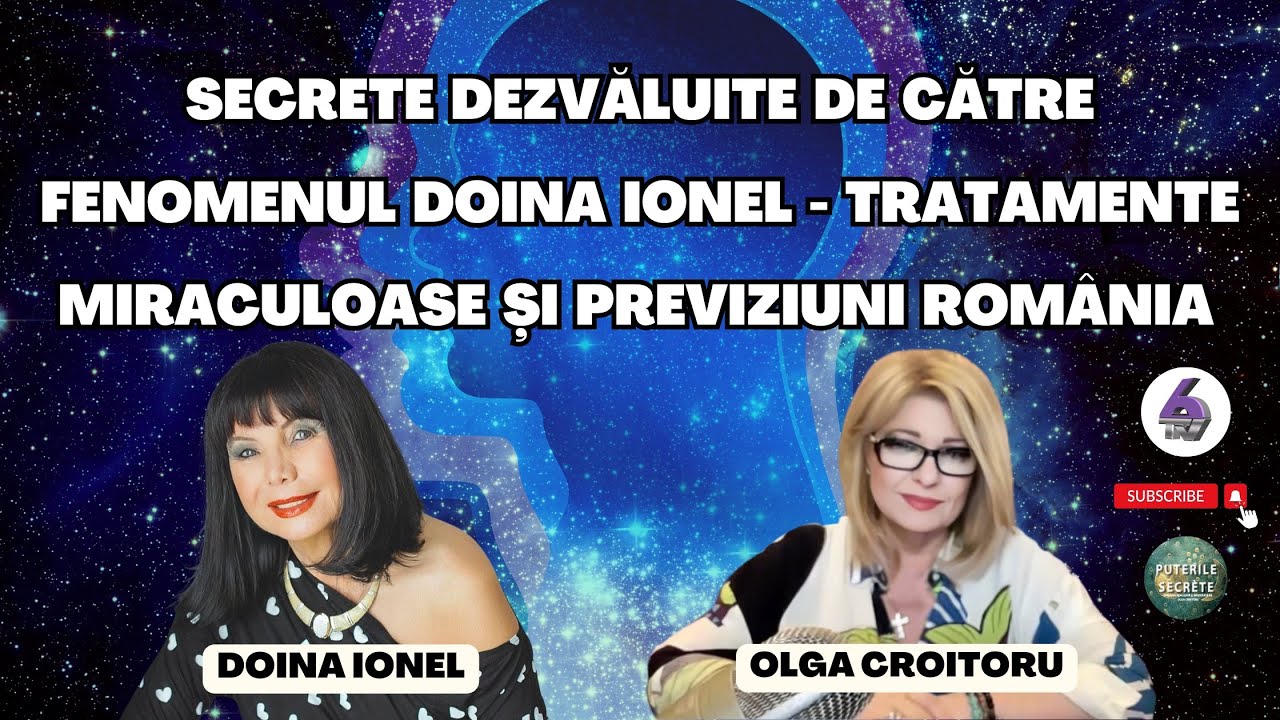 SECRETE DEZVĂLUITE DE CĂTRE FENOMENUL DOINA IONEL - TRATAMENTE ...