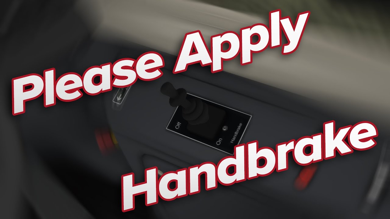 Please Apply Handbrake - YouTube