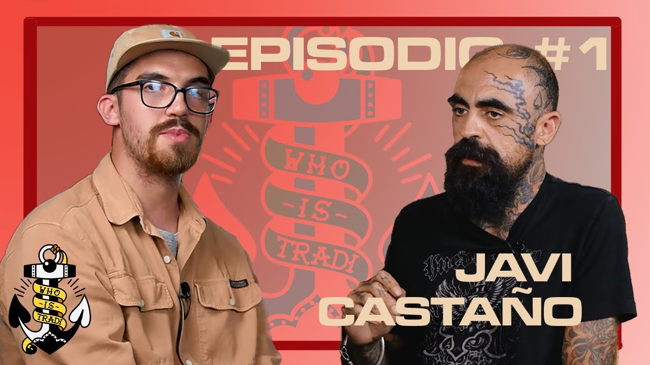 Whoistradi #1 | Javi Castaño: Inicios del Tatuaje en España, Primeras Influencias, Aceptación ...