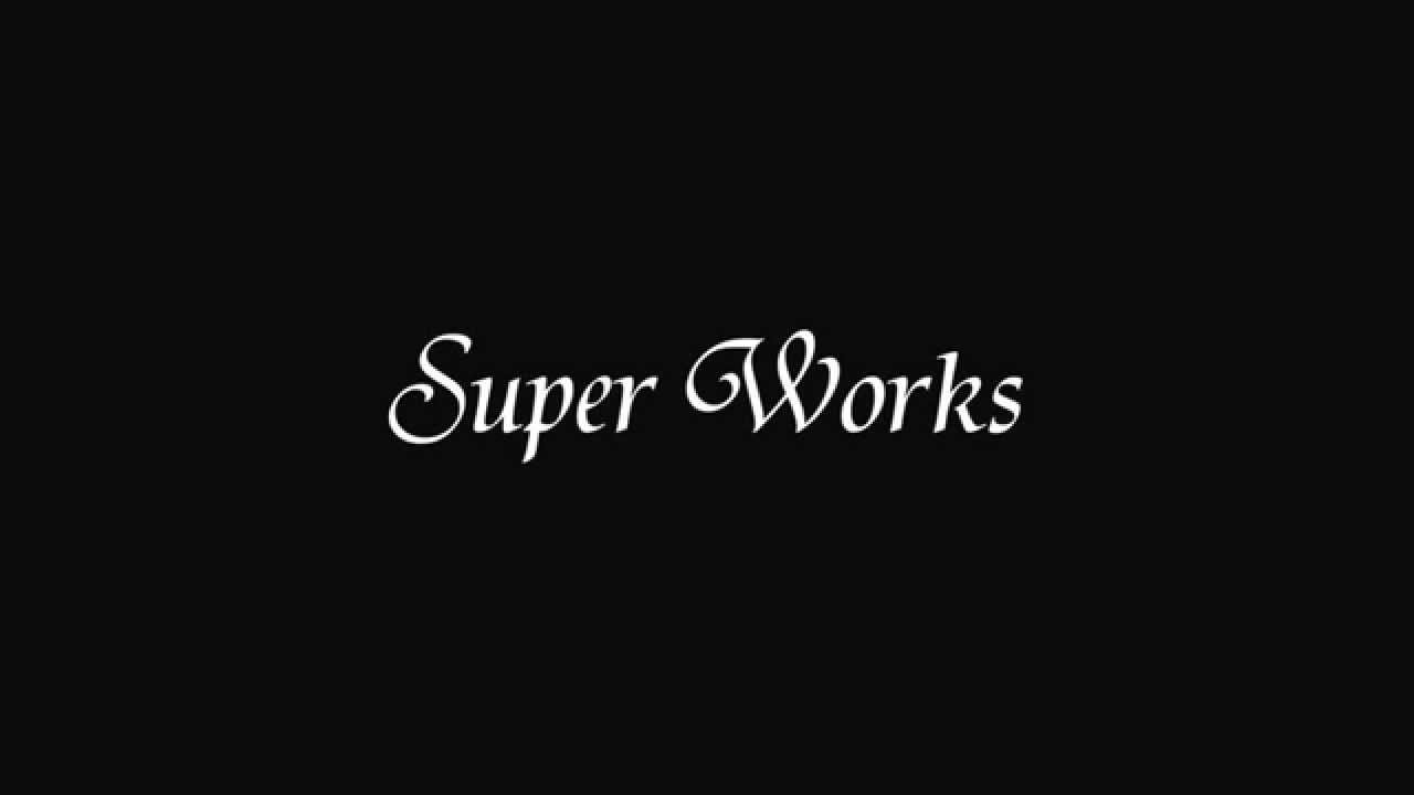 super：Super Works - YouTube