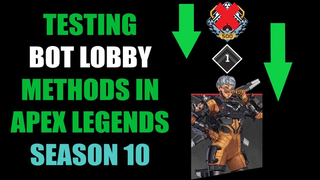 Testing Bot Lobby Methods in Apex Legends Season 10 - YouTube