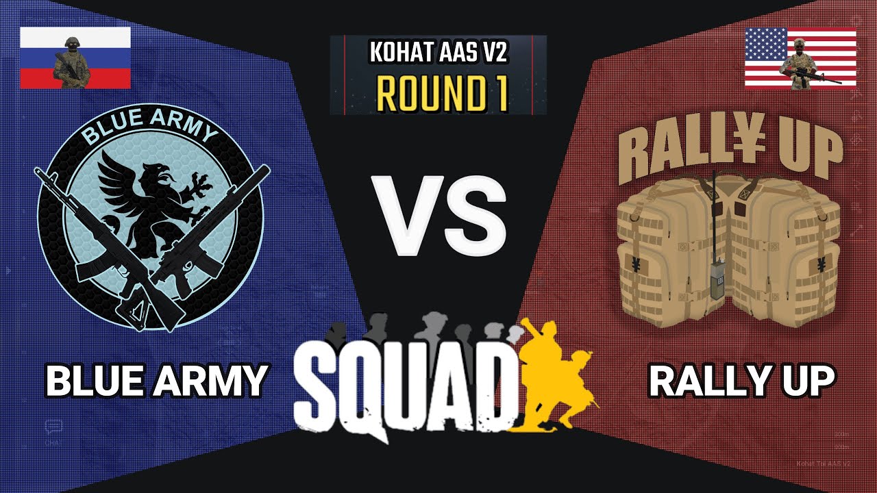 Squad l COMP l BLUE ARMY vs RALLY UP l Round 1 l Kohat AAS V2 l ...