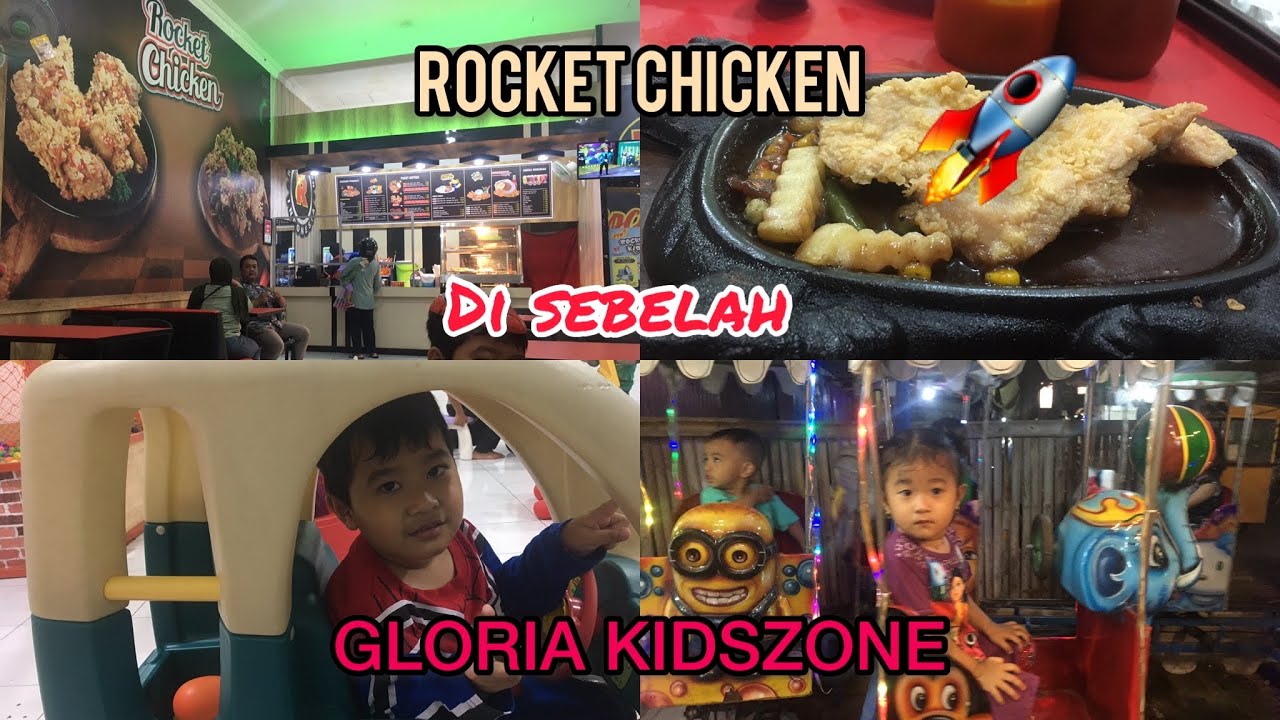 Ada ROCKET CHICKEN di sebelah GLORIA KIDSZONE @DilanMileaCute - YouTube