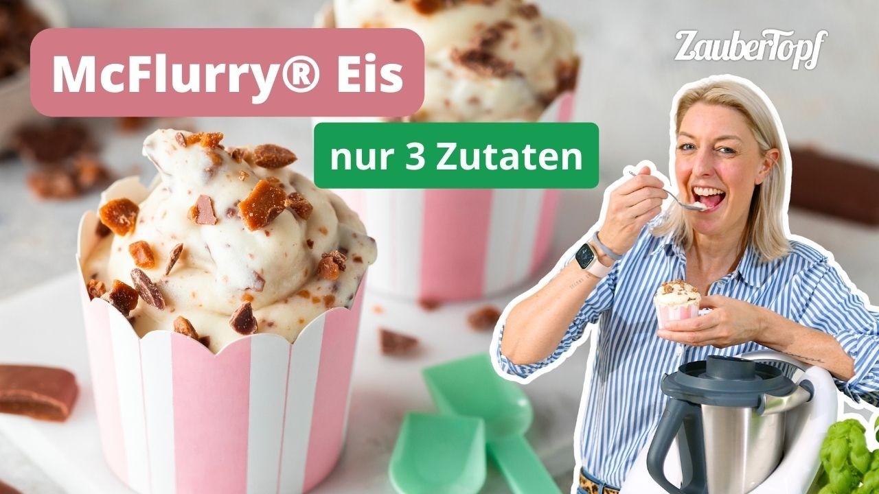 🍦 McFlurry® Eis mit Daim – McDonald's Klassiker ganz einfach selbst ...