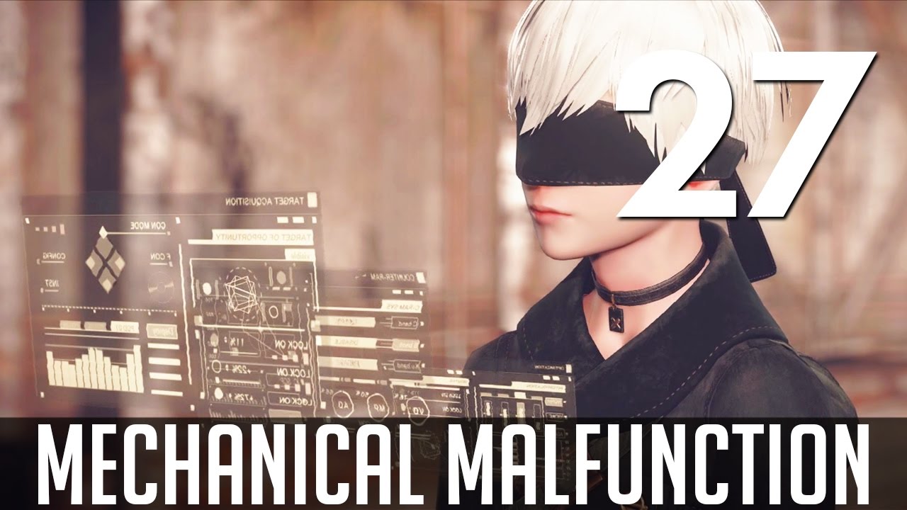 [27] Mechanical Malfunction (Let's Play NieR: Automata PC w/ GaLm ...