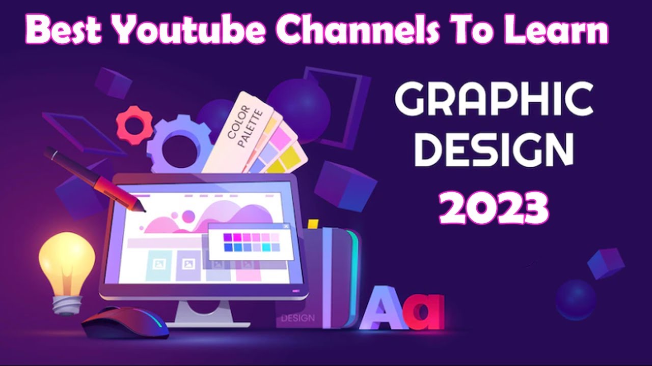 TOP 10 YouTube Channels To Learn Graphic Design | Learn Graphic Design ...