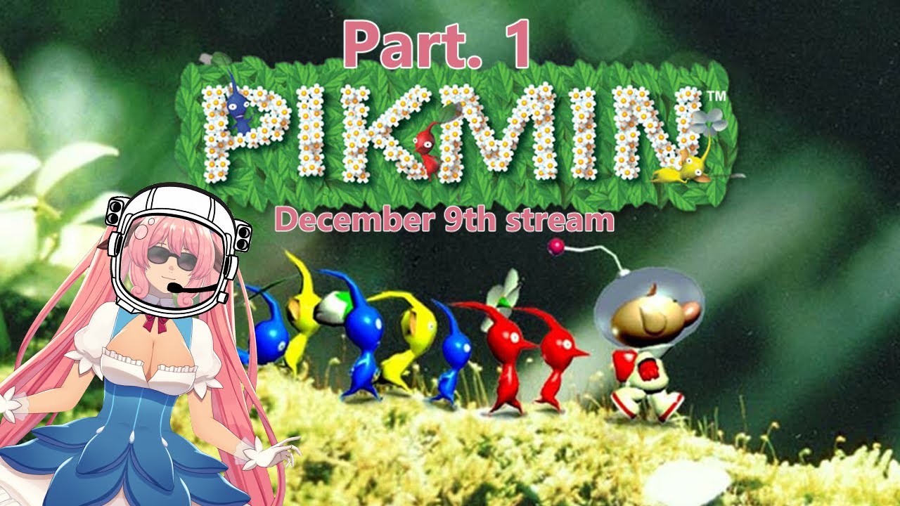 Pikmin - Part.1 (Cow Vtuber) - YouTube