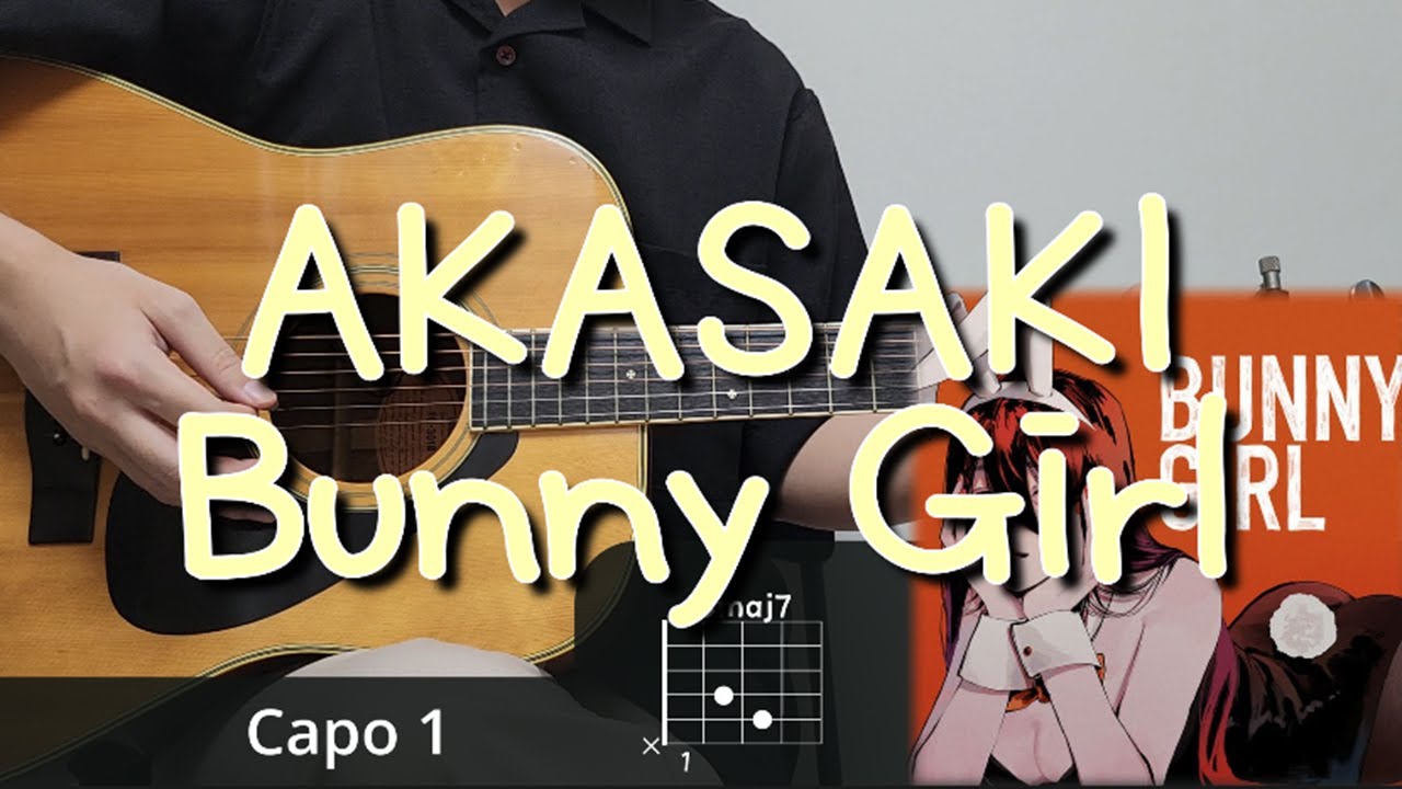 [EASY ver.] AKASAKI - Bunny Girl 기타 코드, 커버, 타브 악보 l Guitar cover ...