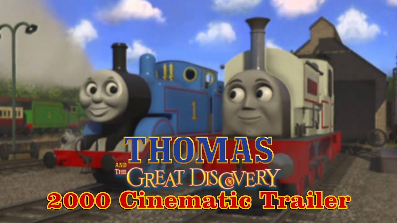 Thomas and The Great Discovery 2000 (Cinematic Trailer) Concept/If TGD ...