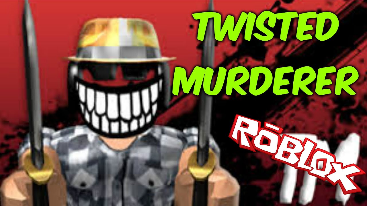 ROBLOX - Twisted Murderer "Tentando entender este Jogo" rsrs - YouTube