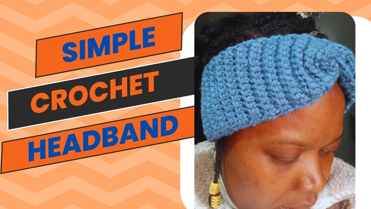 How I Crochet a Simple Headband| Tutorial - YouTube
