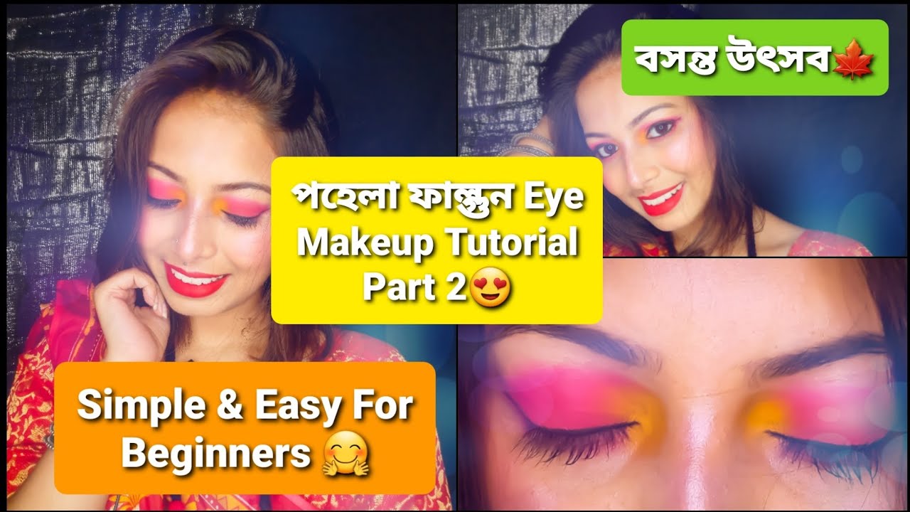 ফাল্গুন/বসন্ত উৎসব Eye Makeup Tutorial Part 2😍 | Simple & Easy For Beginners🤗 | Shweta's ...