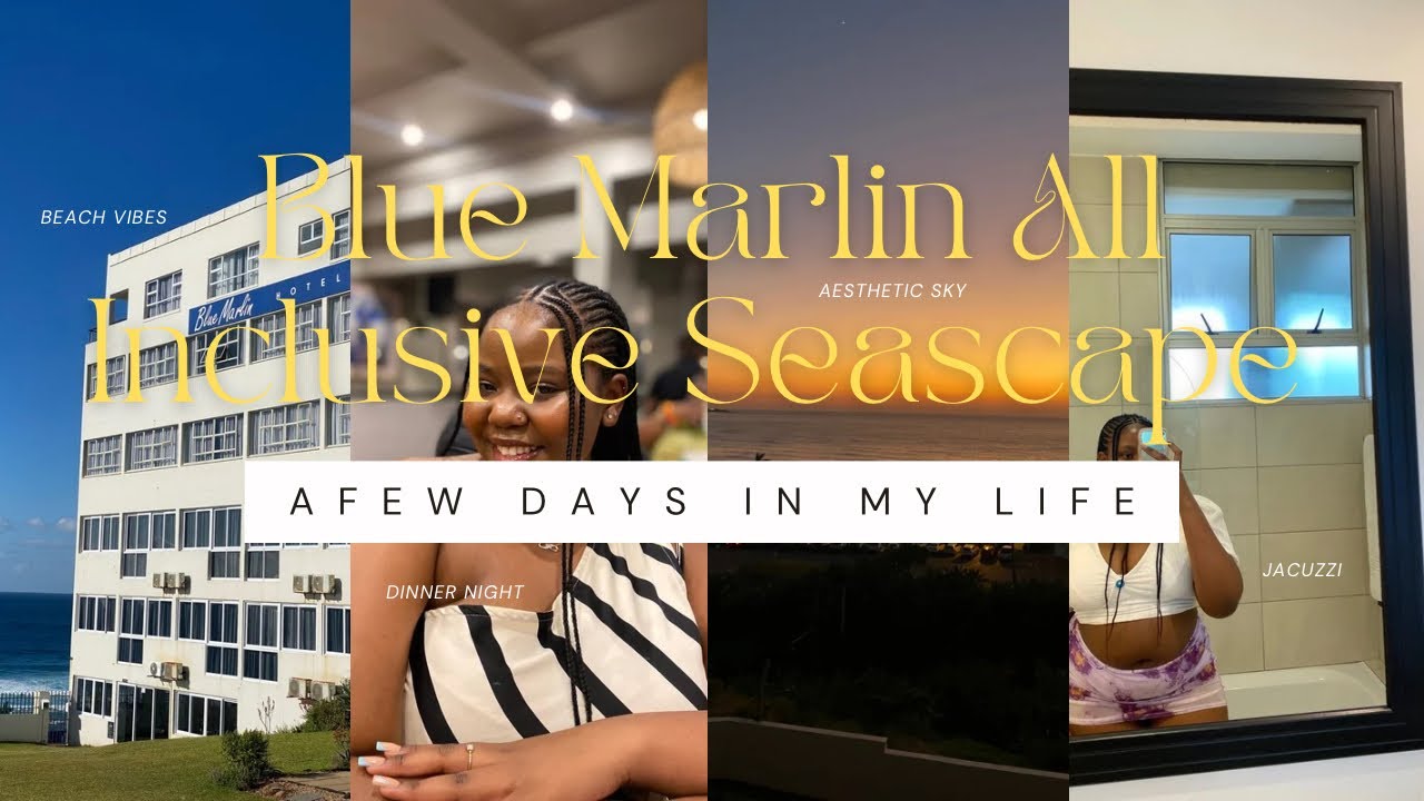 BLUE MARLIN ALL INCLUSIVE SEASCAPE VLOG: GRWM | JACUZZI | BIRTHDAY ...