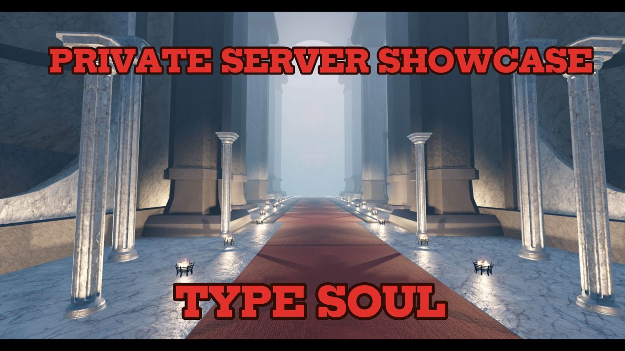 [TYPE://SOUL] Private server showcase - YouTube