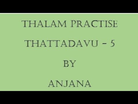 Thattadavu 5 - Thalam practise....|| episode - 4 || Anjana || - YouTube