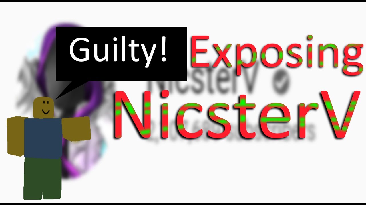 Exposing Youtubers - NicsterV - YouTube