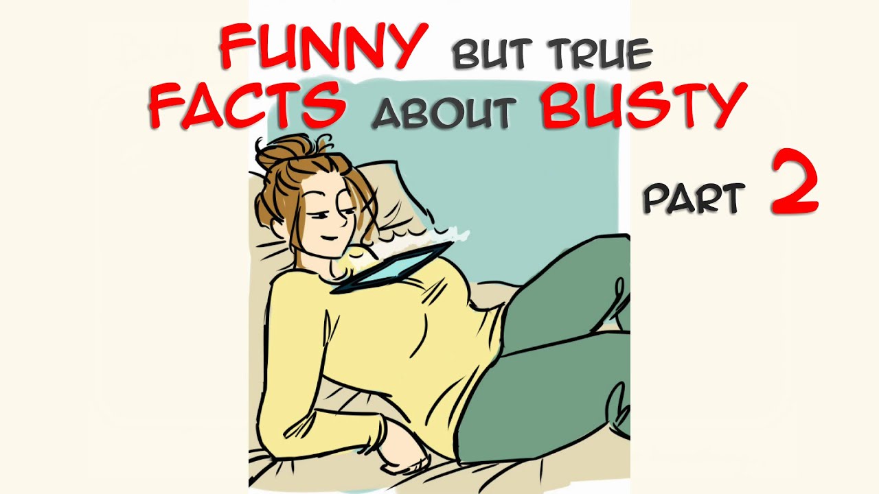 Funny But True Facts About Busty (Big Boobs) - Part 2 - YouTube