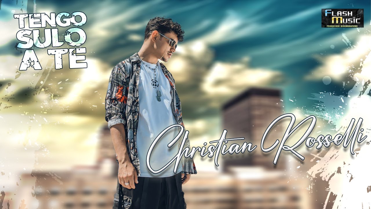 Christian Rosselli -Tengo sulo a te ( Ufficiale 2022 ) - YouTube