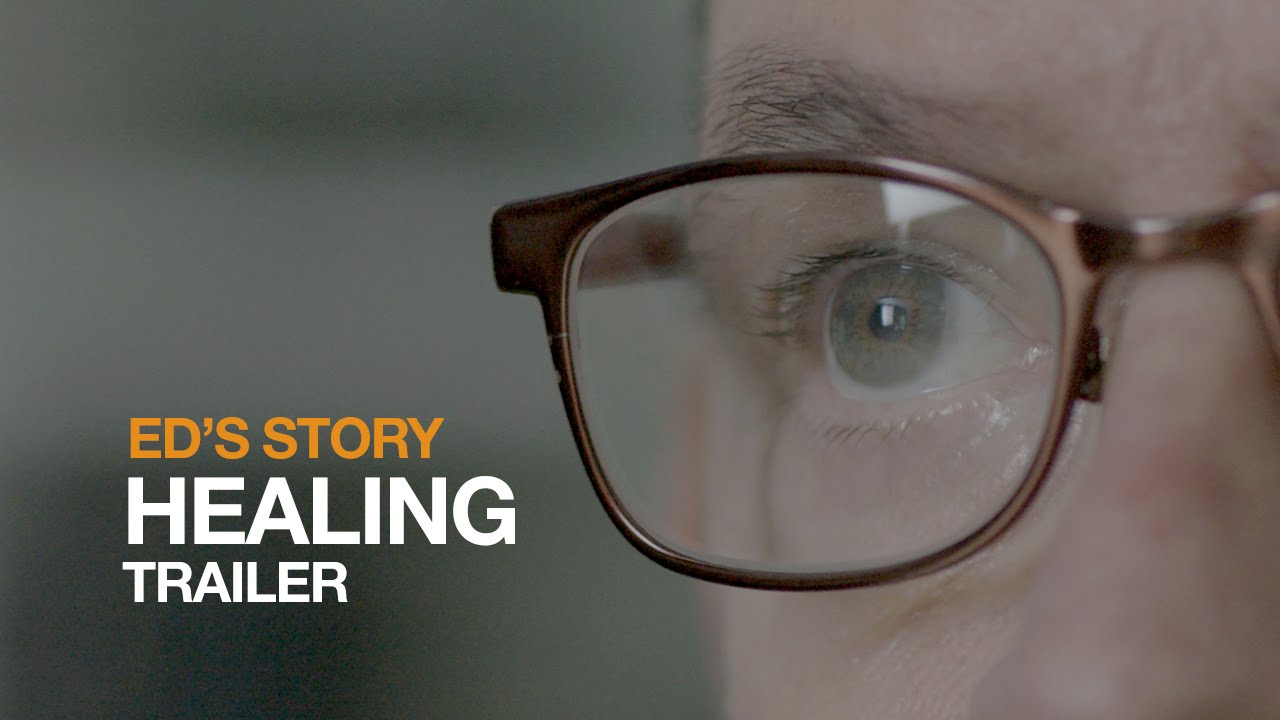 Ed's Story Healing Trailer - YouTube