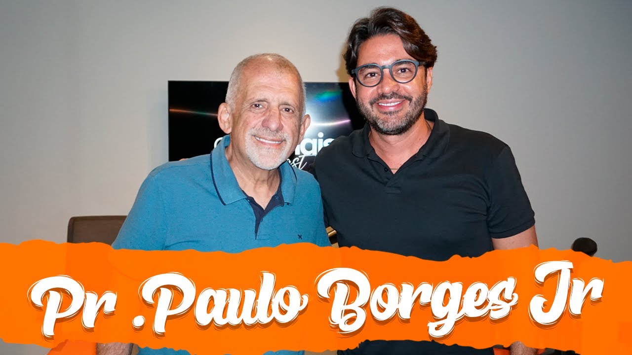 PR. PAULO BORGES JR I CURTA MAIS PODCAST #012 - YouTube