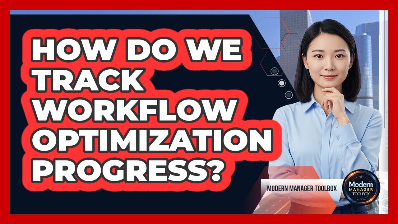 How Do We Track Workflow Optimization Progress? - YouTube