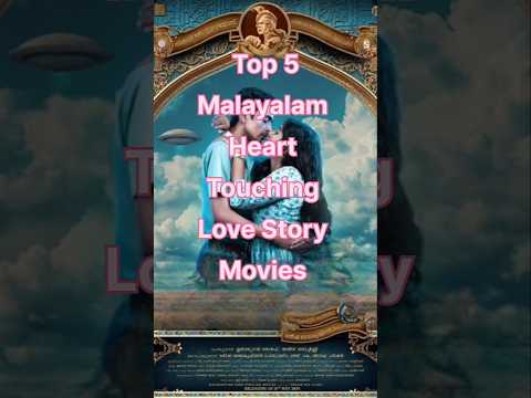 Top 5 malayalam heart touching love story movies#malayalammovie#romanticmovie#lovestory