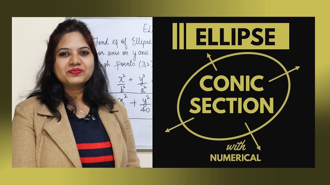 Ellipse (Conic Section) Numerical - YouTube