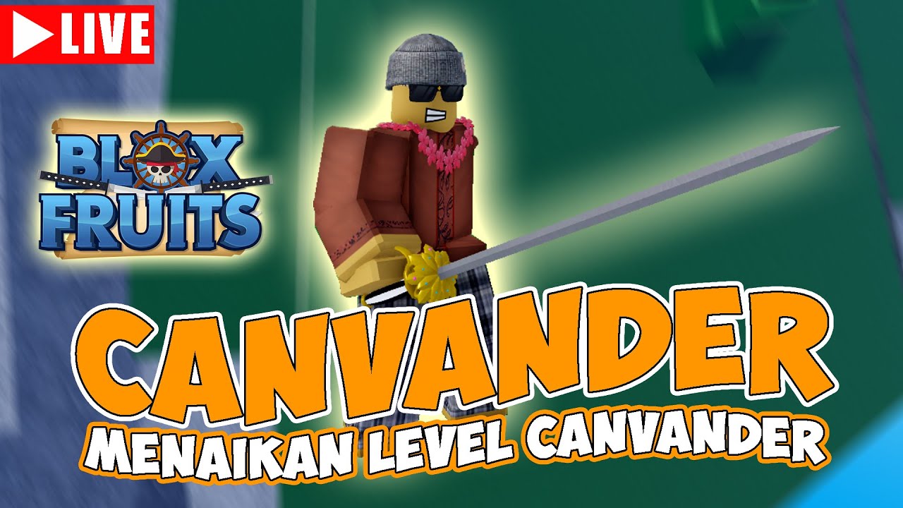 MECOBA & MENAIKAN LEVEL MASTERY CANVANDER MILIK CAVENDISH | Live Blox ...