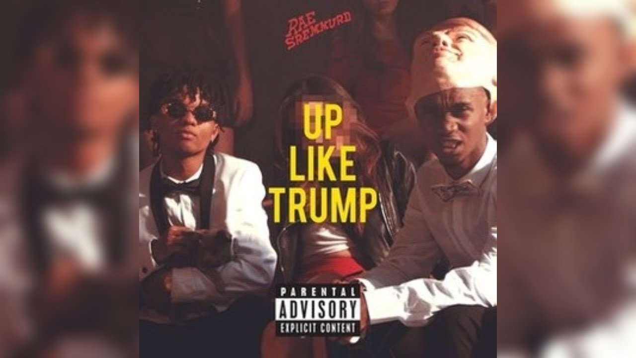 Rae Sremmurd - Up Like Trump (Lyrics) - YouTube