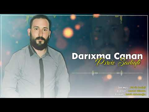 Pərviz Sadiqli - Darıxma Canan 2021