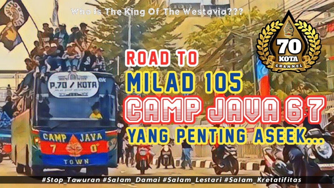 MILAD 105 STM CAMP JAVA 6.7 | All Base | All Generation | YANG PENTING ...