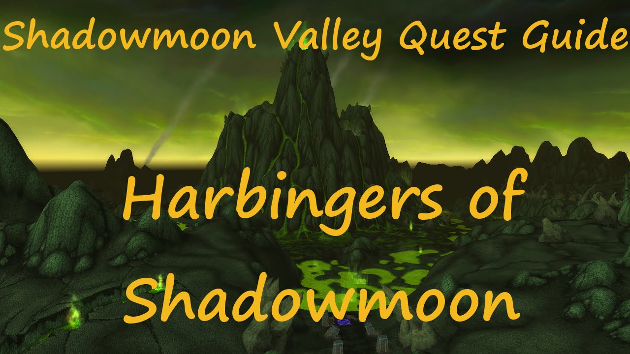 [Quest 10643] - Harbingers of Shadowmoon - YouTube